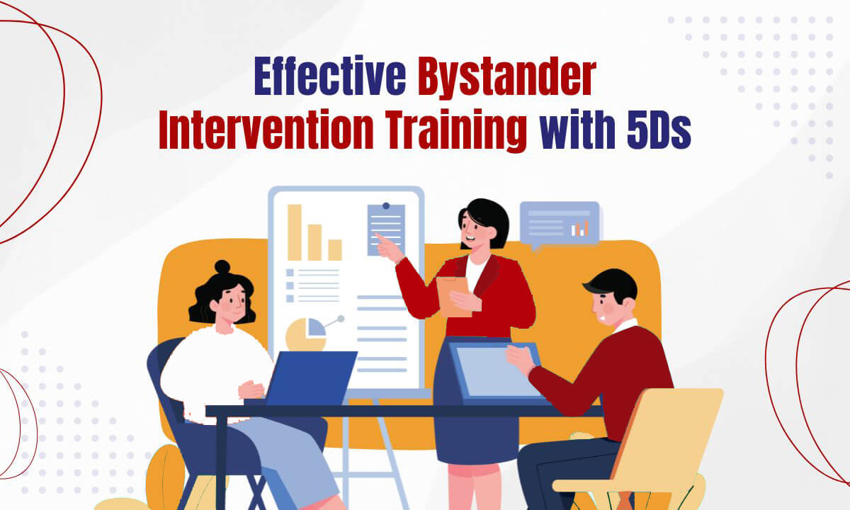 Effective Bystander Intervention Training with 5Ds - Respekt | Provides ...